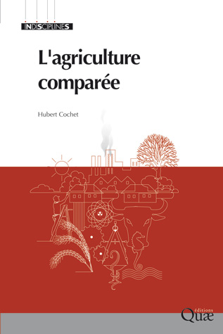 L'agriculture comparée - - Hubert Cochet (EAN13 : 9782759216215 ...
