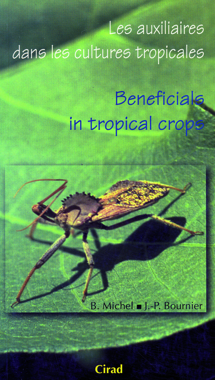 Les auxiliaires dans les cultures tropicales / Beneficials in Tropical ...